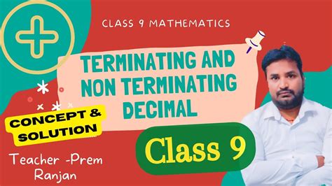 terminating andnon terminating decimal class 9 youtube