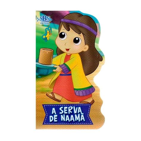 Livro Pequenos Heróis Da Fé A Serva De Naamã Tenda Gospel