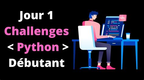 Challenge n1 en programmation avec Python Niveau Débutant YouTube