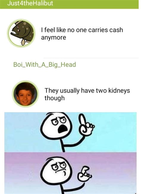 No Money No Problem Meme Subido Por XRockinZombiex Memedroid