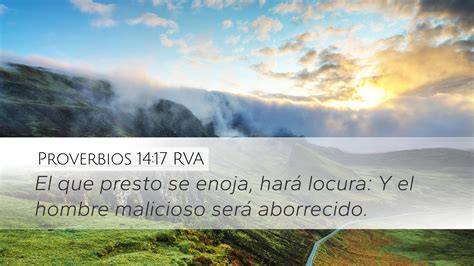 Proverbios 14 17 RVA Desktop Wallpaper El que presto se enoja hará