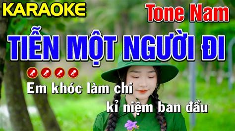 TIỄN MỘT NGƯỜI ĐI Karaoke Tone Nam Bến Chờ Karaoke YouTube
