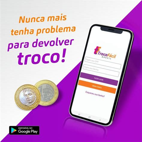 EVITE FALTA DE TROCO Novo Aplicativo Permite Empresas Devolverem Troco