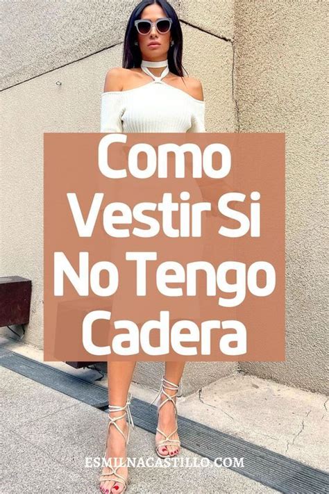 LA MANERA CORRECTA PARA VESTIR SI NO TIENES CADERA Outfits Mujer Jean