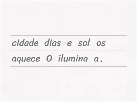 Ordene As Palavras E Descubra A Frase Unjumble