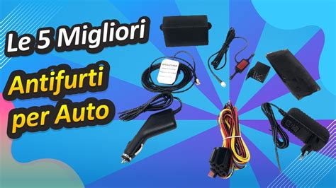 Le 5 Migliori Antifurti Per Auto YouTube