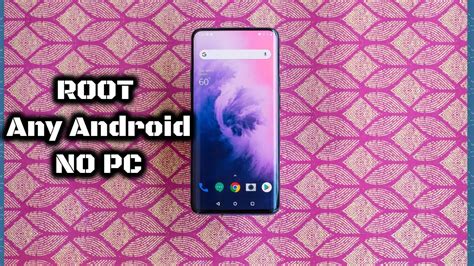 How To Root Any Android Device Without A Computer One Touch Root Youtube