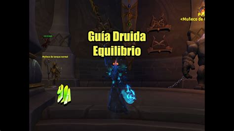 Wow Gu A Druida Equilibrio Pve Temporada De Dragonflight