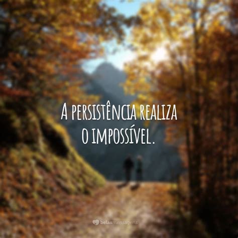50 frases sobre não desistir que te motivarão a continuar lutando