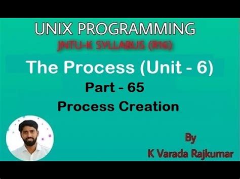UNIX PROGRAMMING PART 65 The Process Process Creation YouTube