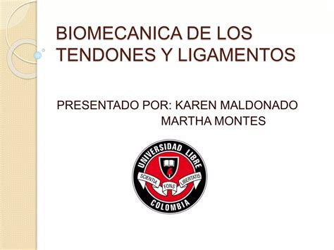 Biomecanica De Los Tendones Y Ligamentos PPT