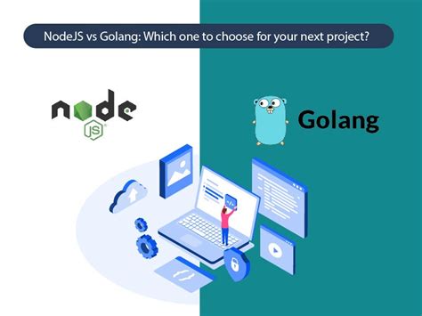 nodejs vs golang which one to choose for your next project by ongraph technologies medium