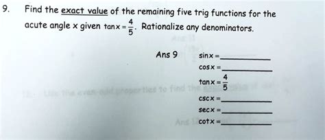 solved find the exact value of the remaining five trig functions for the acute angle x given