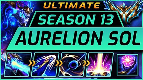 AURELION SOL ULTIMATE GUIDE Season 13 2023 TIPS TRICKS COMBOS