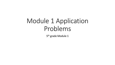module 1 application problems ppt download