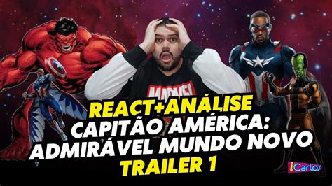 CAPITÃO AMÉRICA ADMIRÁVEL MUNDO NOVO RACT ANÁLISE DO TRAILER YouTube
