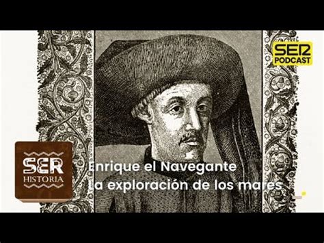 Quién es Enrique el Navegante y qué hizo Ttha