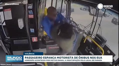 VIDEO MOSTRA HOMEM AGRIDE MOTORISTA DE ÔNIBUS APÓS ELE SE RECUSAR A
