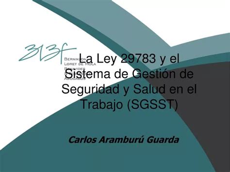 PPT La Ley 29783 y el Sistema de Gestión de Seguridad y Salud en el