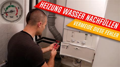 Heizungswasser nachfüllen Heizung befüllen Gastherme Druck zu niedrig