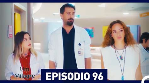 Um Milagre Episódio 96 Dublagem em Português Vídeo Dailymotion