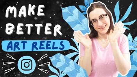 How I Make Instagram Reels As An Artist Easy Reels For Artists How
