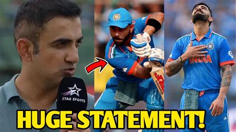 Gautam Gambhir Huge Statement On Virat Kohli Gambhir On Virat Kohli