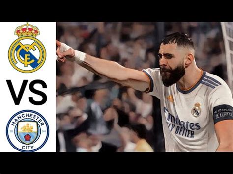 REAL MADRID VS MAN CITY FULL MATCH HIGHLIGHT REAL MADRID RACE FOR