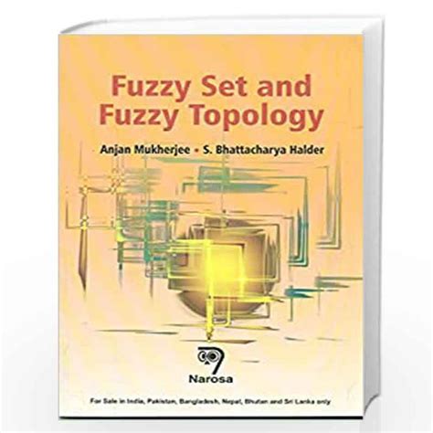 fuzzy set and fuzzy topology pb by mukherjee buy online fuzzy set and fuzzy topology pb book at