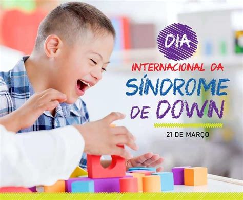 Dia Internacional da Síndrome de Down FACULDADES INTEGRADAS REGIONAIS