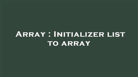 Array Initializer List To Array YouTube