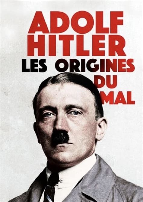 Adolf Hitler Les Origines Du Mal TV Series 2016 Affiches The