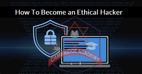 Roadmap For Becoming An Ethical Hacker A Complete Guide CAMBRIDGE IT