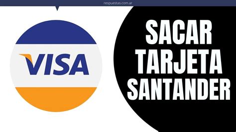 Como Solicitar Tarjeta De Credito Santander Requisitos Respuestas