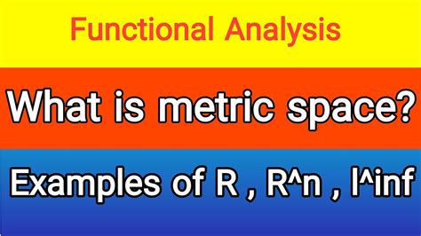 what is metric space important examples youtube