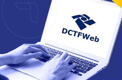 DCTFWeb Passa A Substituir A DCTF Convencional