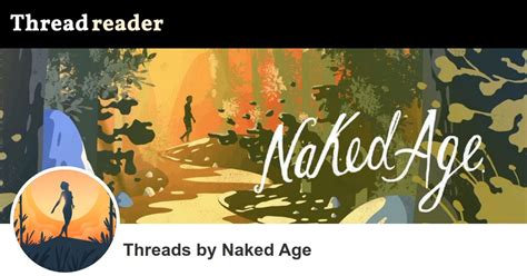 Naked Age S Threads Thread Reader App