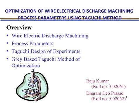 optimize wedm process using taguchi grey method ppt