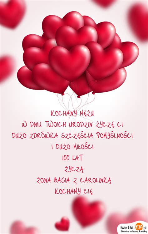 KOCHANY MĘŻU W DNIU TWOICH URODZIN ŻYCZĘ CI DUŻO ZDRÓWKA SZCZĘŚCIA