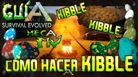 ARK Survival Evolved Como Hacer KIBBLE RECETAS ESPECIALES YouTube