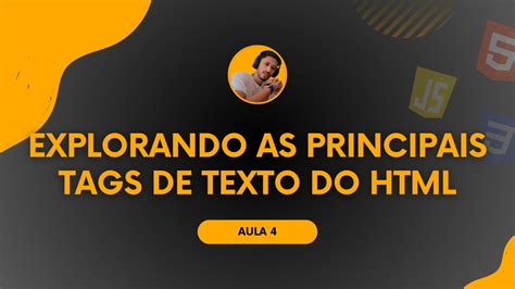 Explorando As Principais Tags De Texto Do Html Aula Youtube