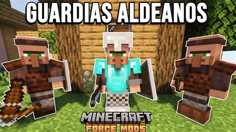 Guard Villagers Aldeanos Guerreros MINECRAFT MOD REVIEW ESPAÑOL