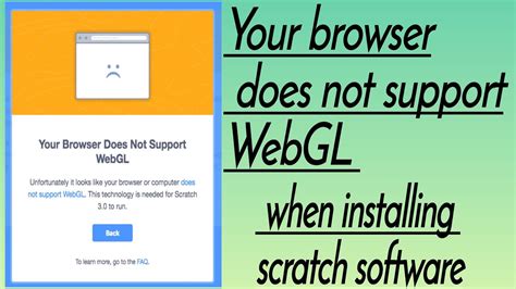 your browser does not support webgl when installing scratch software youtube