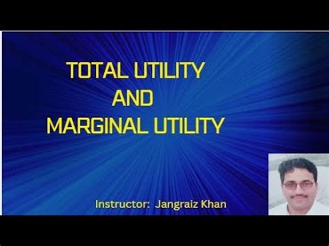 TOTAL UTILITY AND MARGINAL UTILITY CARDINAL APPROACH TO UTILITY