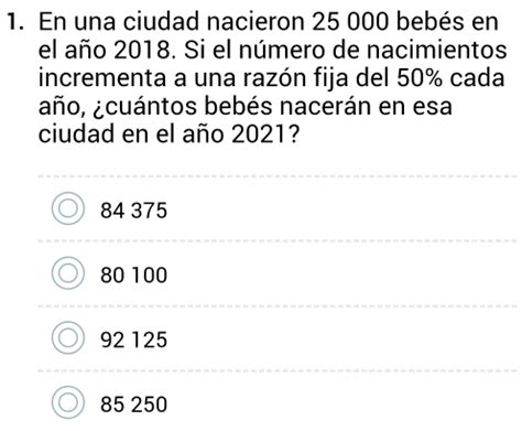 Solved En una ciudad nacieron 25 000 bebés en el año 2018 Si el