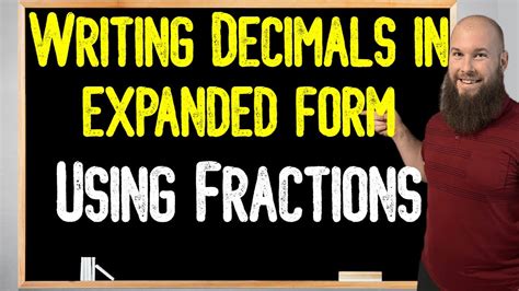 How To Write Decimals In Expanded Form Using Fractions Youtube