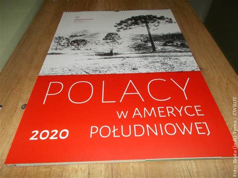 Polacy światu Nasi rodacy w Ameryce Południowej zwrot cz