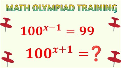 can you find the value of the exponential problem 100 x 1 math olympiad training youtube