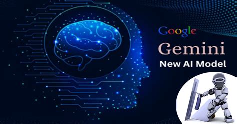 Google S Gemini AI A Revolutionary Leap In Multimodal Capabilities