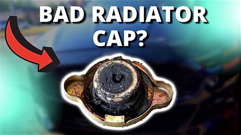 SYMPTOMS OF A BAD RADIATOR CAP YouTube